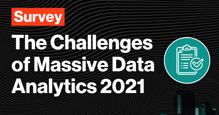 Survey: The Challenges of Massive Data Analytics 2021 - SQream