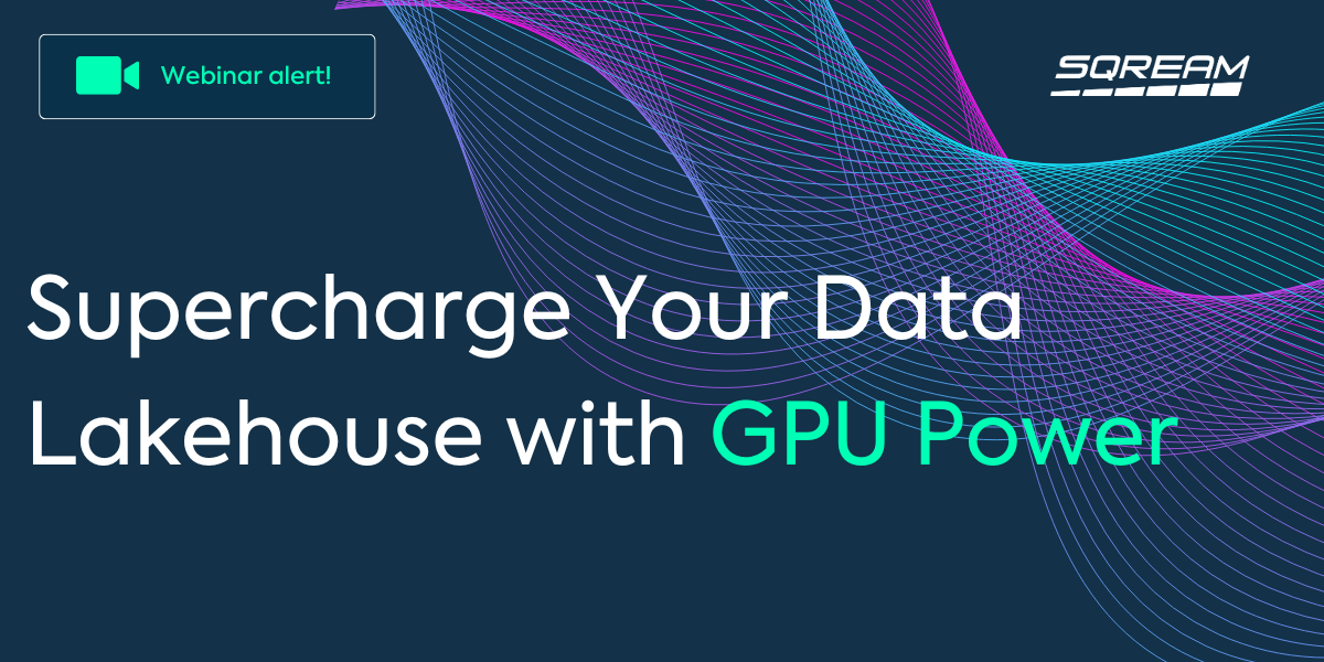 Supercharge Your Lakehouse with GPU Power (webinar recording)